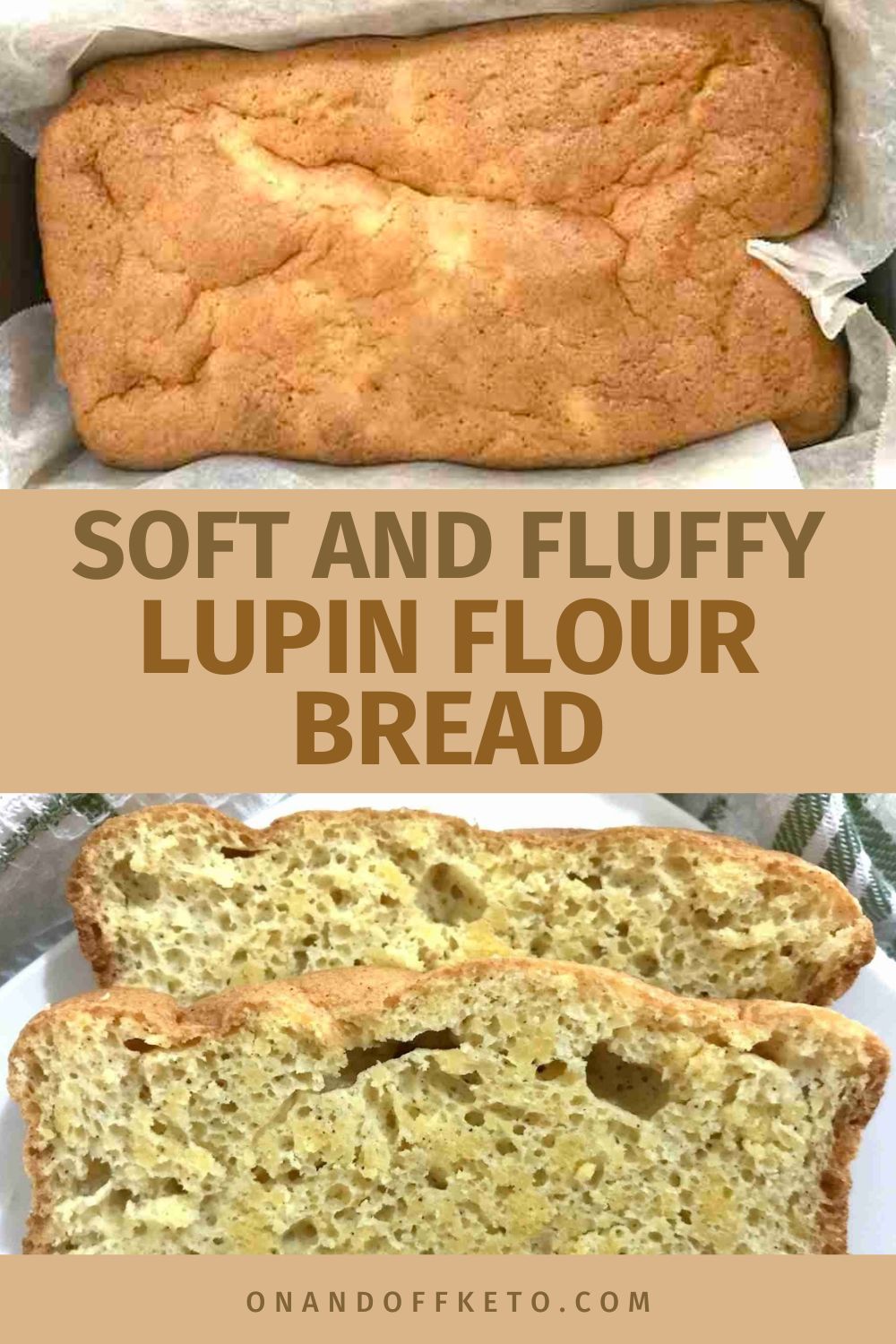 Lupin Flour Bread Recipe - On and Off Keto