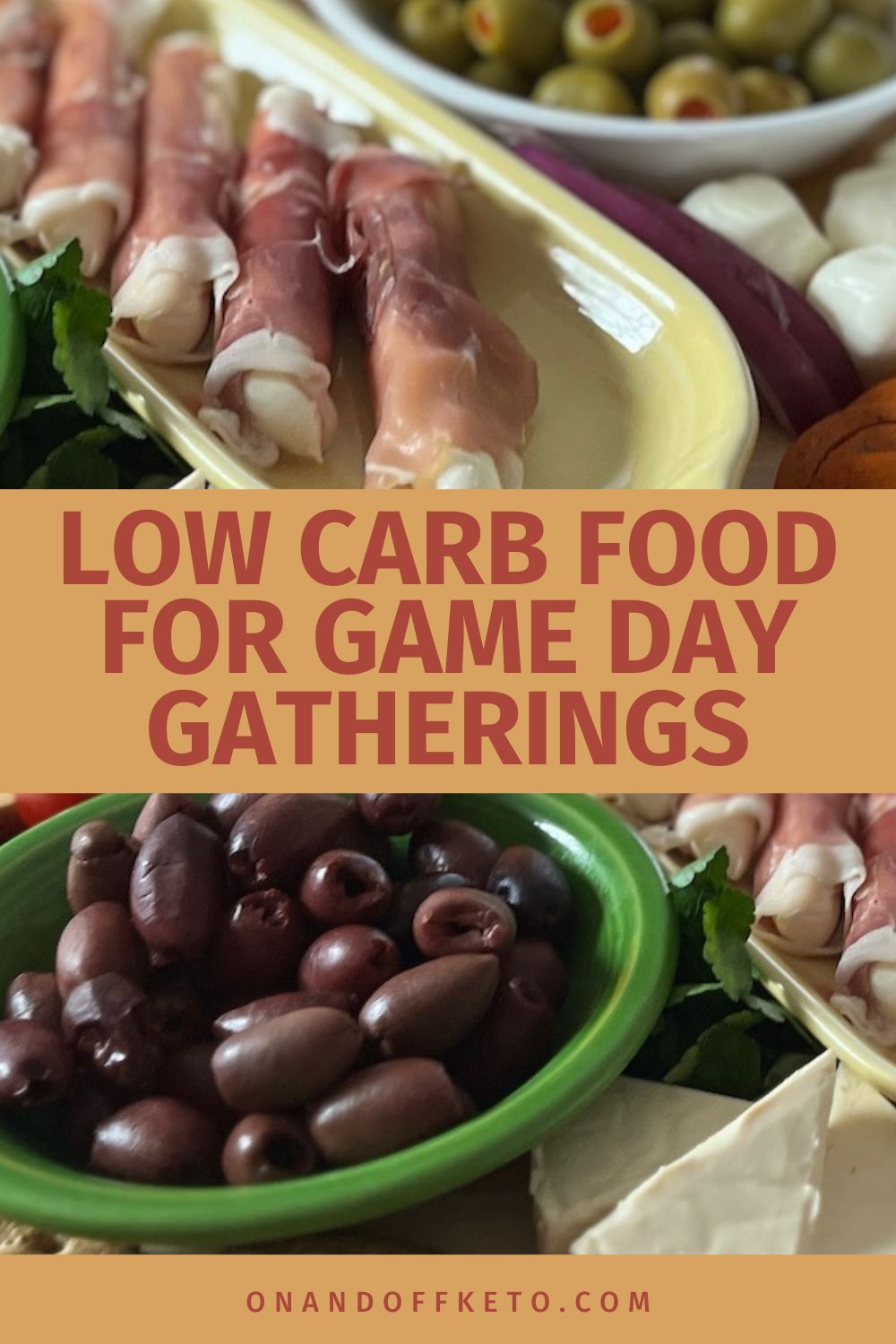 Low Carb Food for March Madness Party and Game Day Gatherings - On and ...