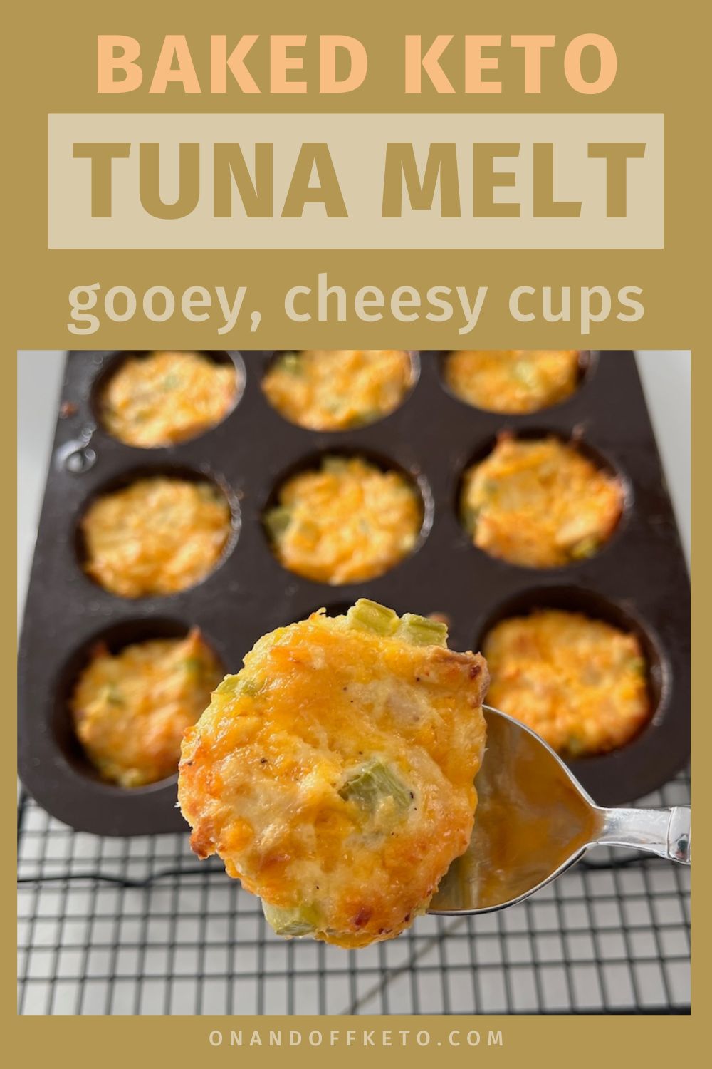 Baked Keto Tuna Melt Cups - On and Off Keto