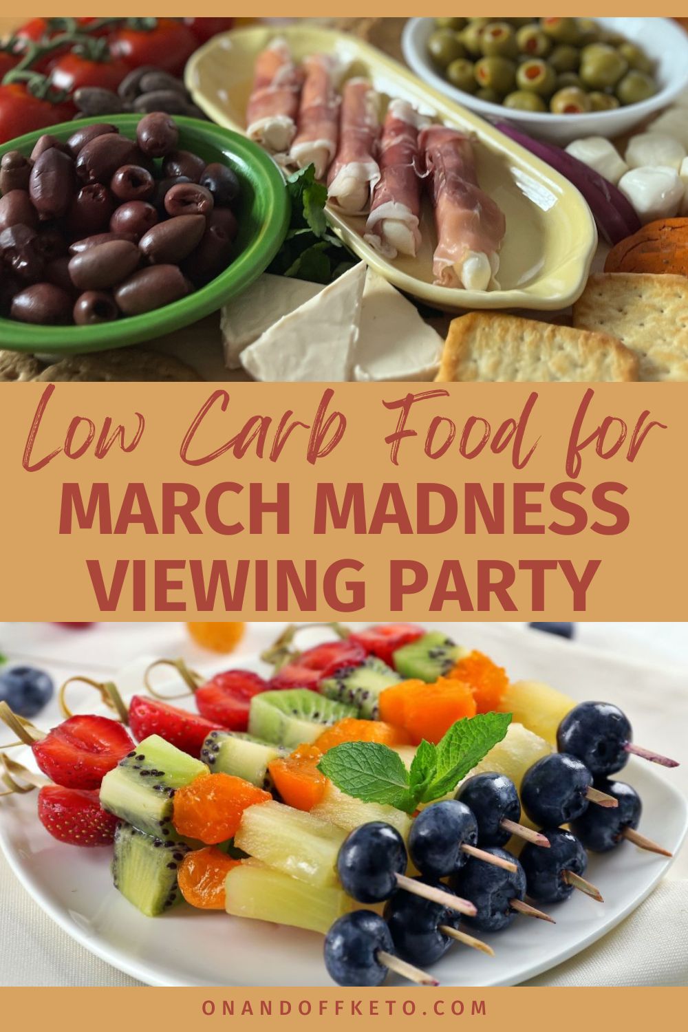 Low Carb Food for March Madness Party and Game Day Gatherings - On and ...