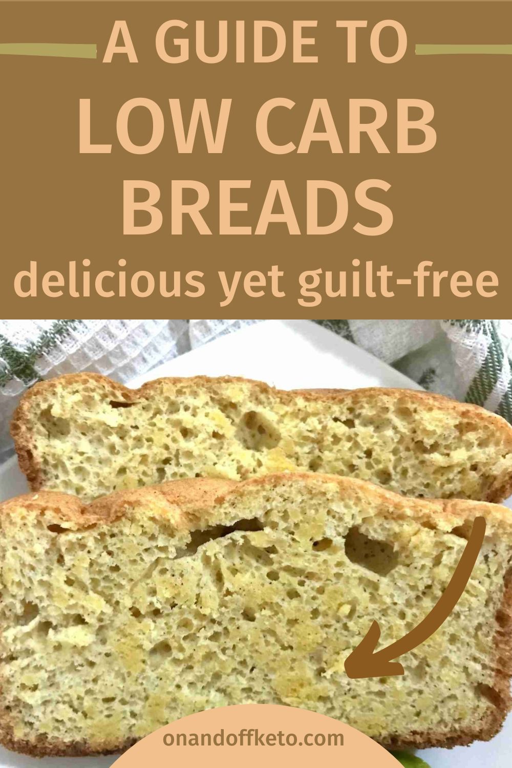 Guide to Low Carb Bread - On and Off Keto