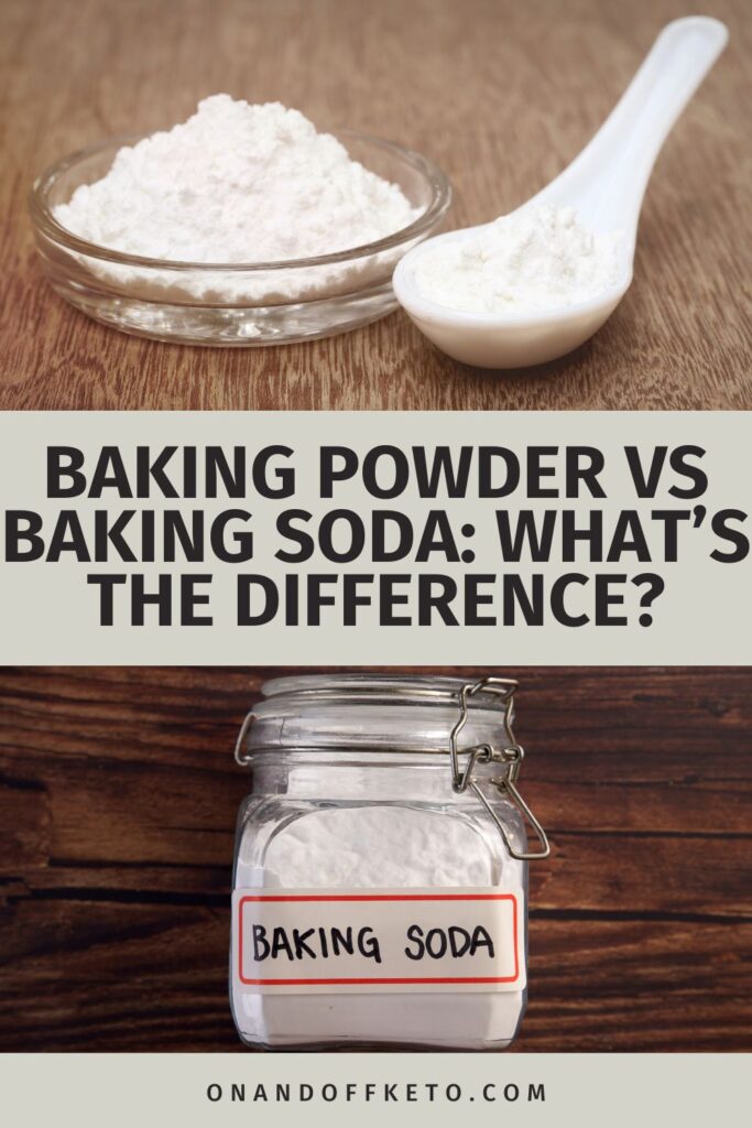 What is the Difference Between Baking Powder vs. Baking Soda - On and Off Keto