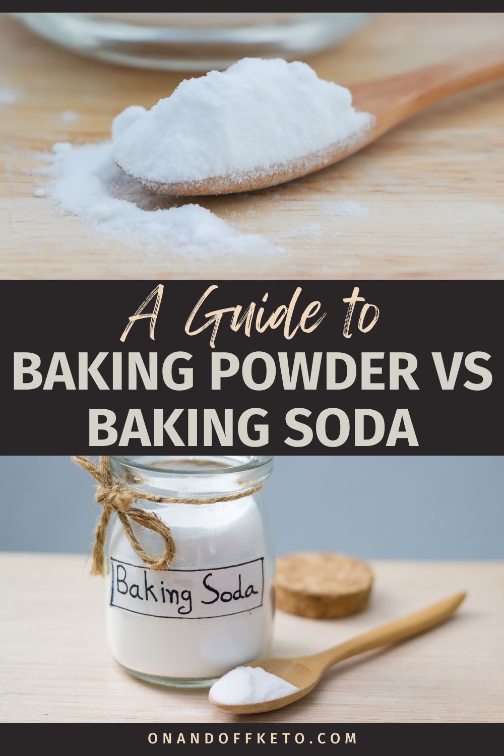 What is the Difference Between Baking Powder vs. Baking Soda - On and ...